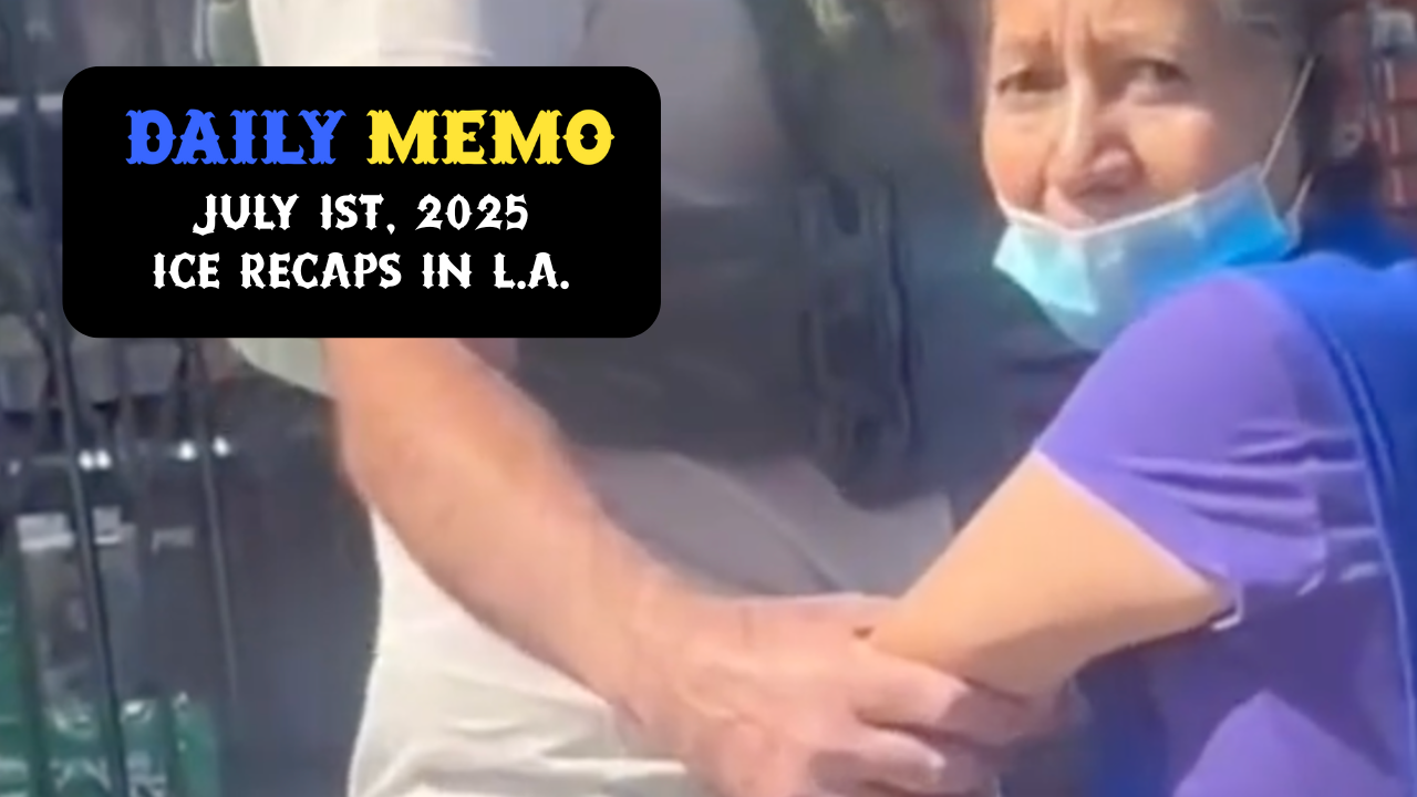Daily Memo: ICE Denies Hiring Bounty Hunters or Abducting a Mother ...