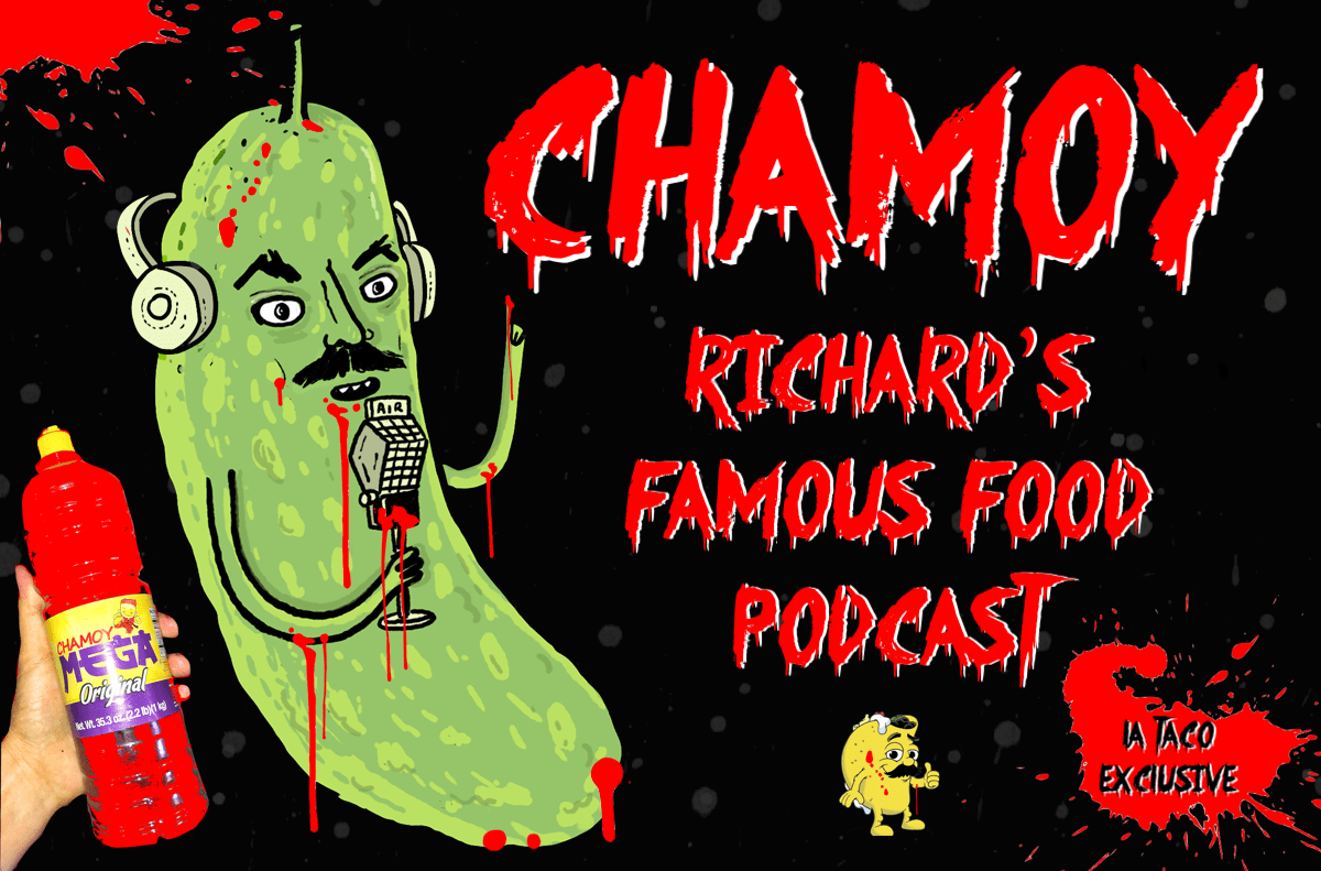 Listen to the First-Ever Podcast All About Chamoy, an L.A. Taco ...
