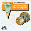 A Flour Tortilla Map of Los Angeles, From Sonoran to Mexicali-Styles ...
